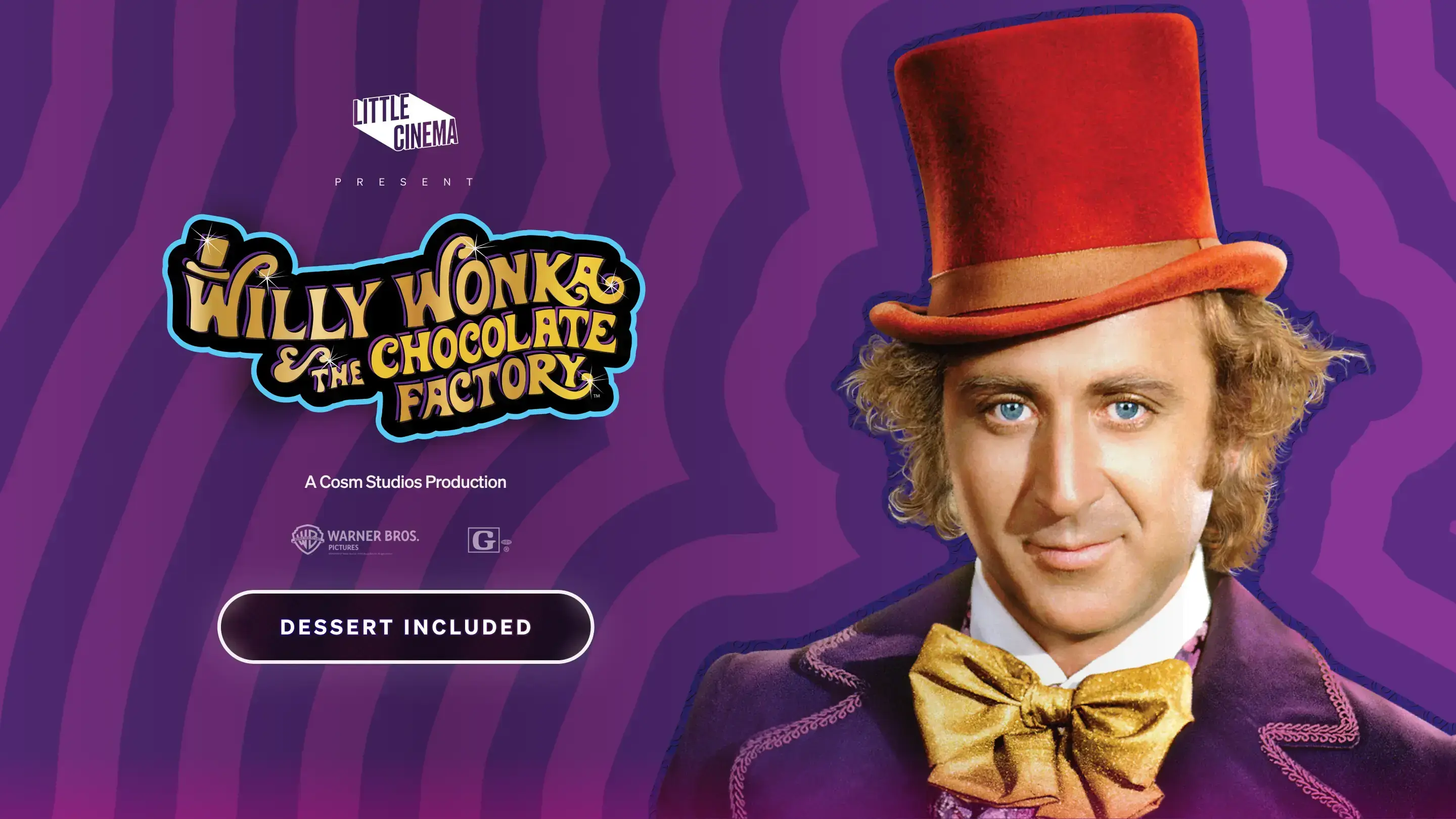 Willy Wonka & the Chocolate Factory - Dessert Included